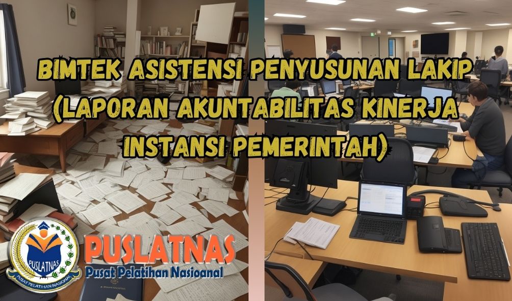 Bimtek Asistensi Penyusunan LAKIP (Laporan Akuntabilitas Kinerja ...